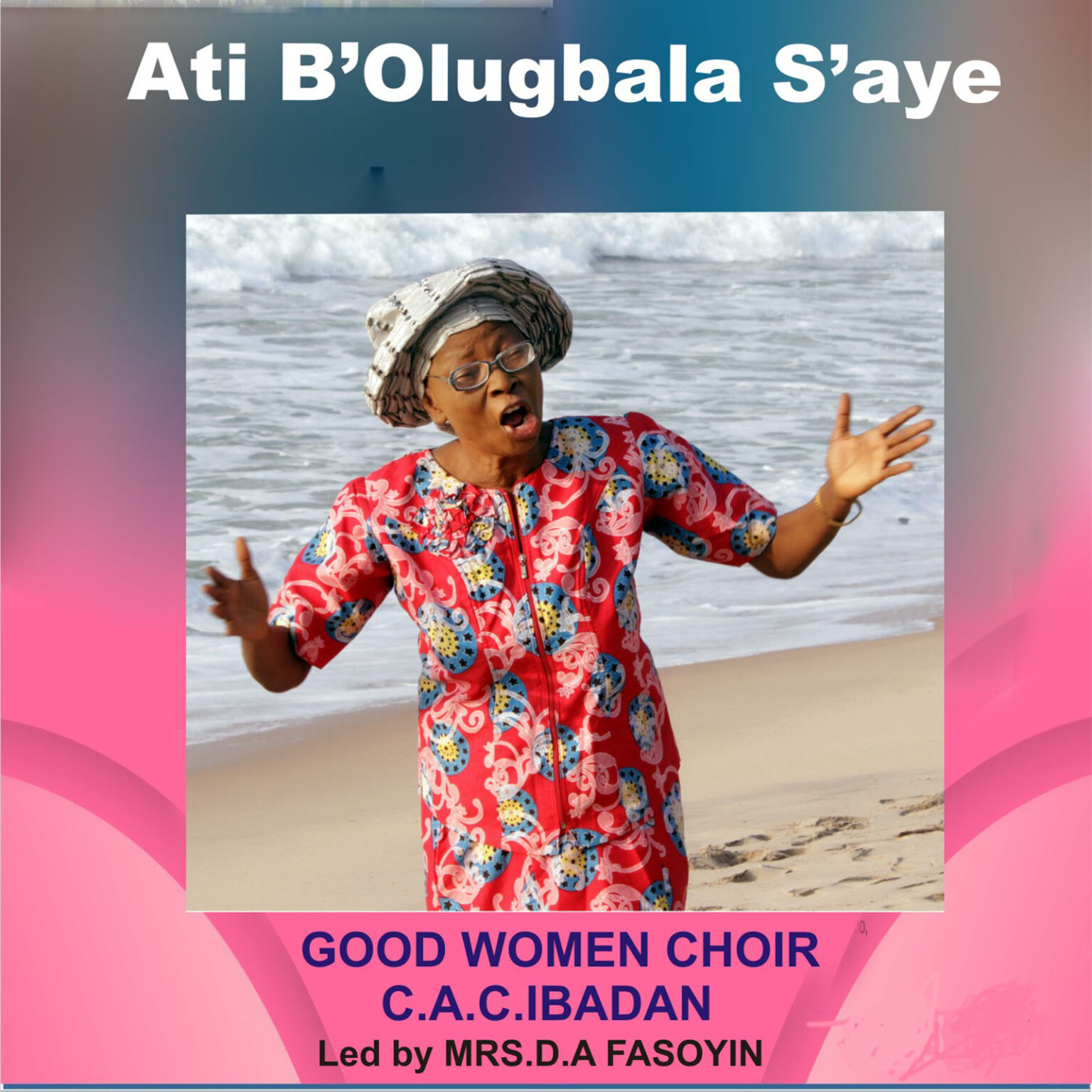 C.A.C Good Women Choir Ibadan - Mrs D.A Fasoyin